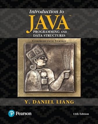 Introduction to Java Programming and Data Structures, Comprehensive Version: Liang, Y. Daniel ...