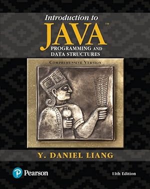 Introduction to Java Programming and Data Structures, Comprehensive Version: Liang, Y ...