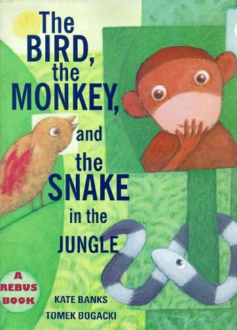 The Bird, the Monkey, and the Snake in the Jungle: Banks, Kate, Bogacki ...