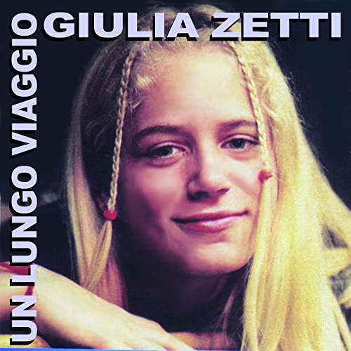 Amazon.com: Un lungo viaggio : Giulia Zetti: Digital Music