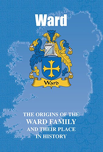 Ward (Irish Name Mini-Book): The origins of the family name Ward and ...