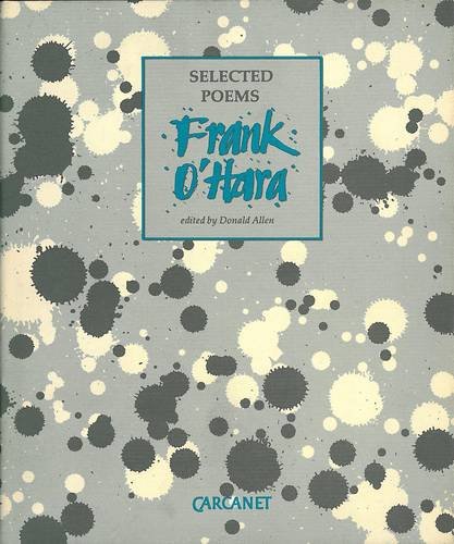 Selected Poems: O'Hara, Frank: 9780856359392: Amazon.com: Books