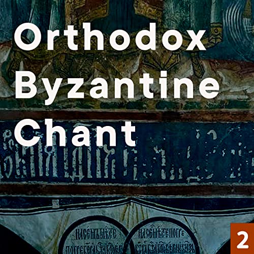 Play Orthodox Byzantine Chant, Vol. 2 by The Greek Byzantine Choir on ...