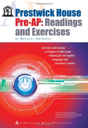 Prestwick House Pre-AP: Readings and Exercises: Douglas Grudzina ...