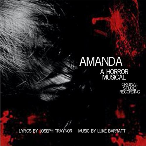 Amazon Music - Luke Barratt & Nicole LaskaのAmanda: A Horror Musical ...