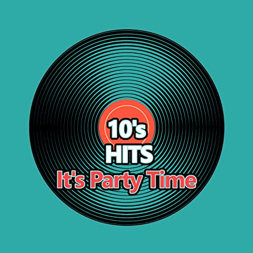 10's Hits It's Party Time [Explicit] by VARIOUS ARTISTS on Amazon Music ...