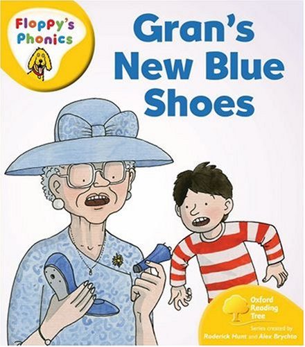 Oxford Reading Tree: Level 5: Floppy's Phonics: Gran's New Blue Shoes ...