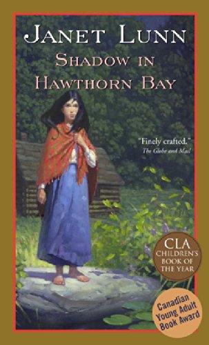 Shadow in Hawthorn Bay: Lunn, Janet: 9780770428860: Books - Amazon.ca
