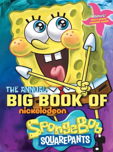 The Annual Big Book of Spongebob (Annual Big Book of Nickelodeon ...