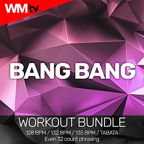 Bang Bang (Workout Bundle / Even 32 Count Phrasing) de Workout Music Tv ...