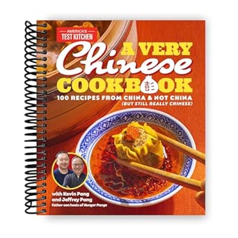 A Very Chinese Cookbook: 100 Recipes from China and Not China (But ...