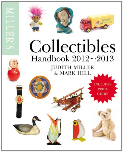 Miller's Collectibles Handbook 2012-2013 (Miller's Collectibles Price ...