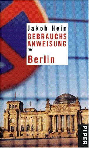 Gebrauchsanweisung für Berlin : Hein, Jakob: Amazon.de: Bücher