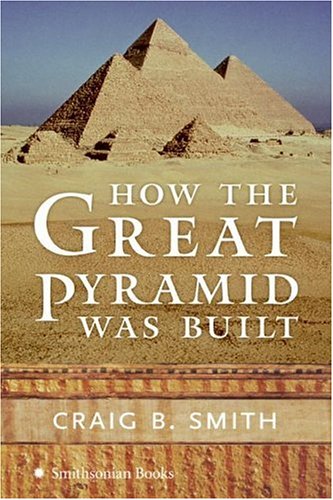 How the Great Pyramid Was Built: Amazon.co.uk: Books