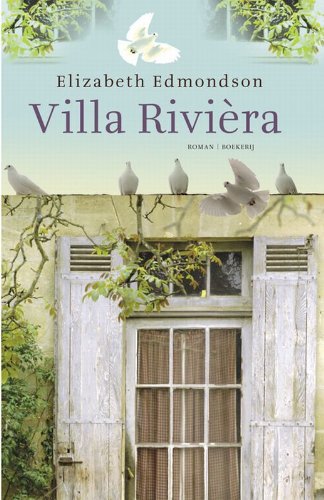 Amazon.com: Villa Rivièra: 9789022549520: Elizabeth Edmondson, Iris Bol ...