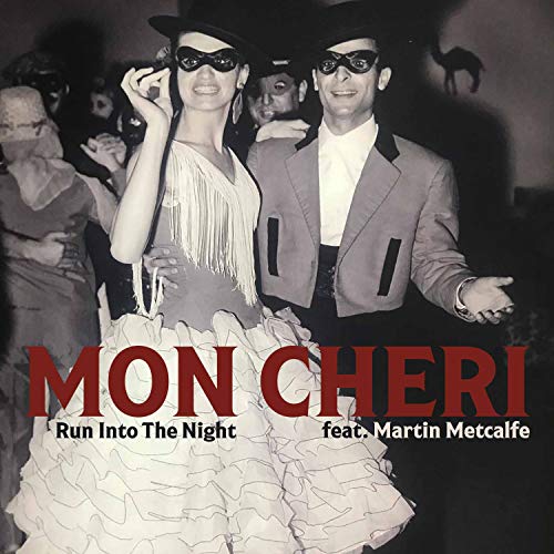 Play Mon Cheri by Run Into The Night feat. Martin Metcalfe on Amazon Music