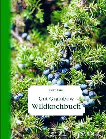 Wildkochbuch : Faist, Fritz, Harling, Gert G von: Amazon.de: Bücher