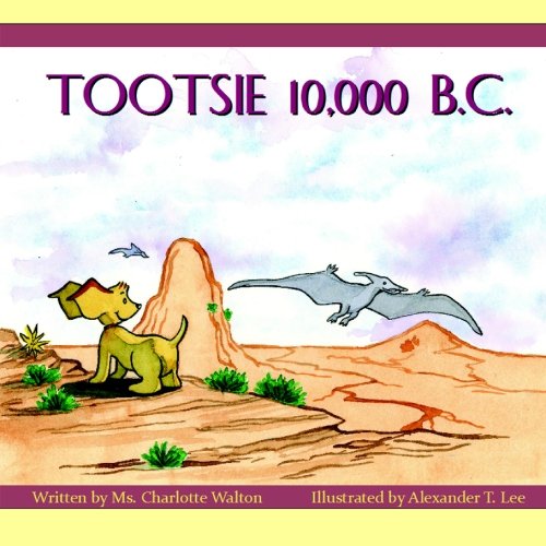 Tootsie 10,000 B.C.: unknown author: 9780982404812: Amazon.com: Books