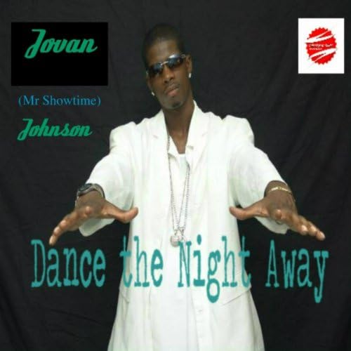 Play Dance The Night Away by Jovan (Mr Showtime) Johnson on Amazon Music