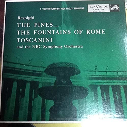 Amazon.com: Respighi: Fountains of Rome; Pines of Rome. Toscanini, NBC ...