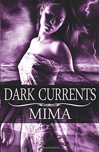 Amazon.com: Dark Currents: 9781609281724: Mima: Books