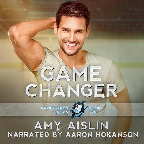 Amazon.com: Game Changer: Vancouver Orcas, Book 2 (Audible Audio ...