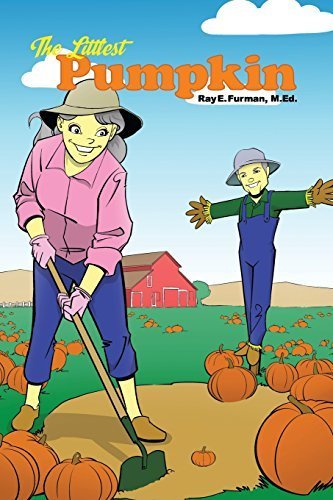 The Littlest Pumpkin by M.Ed. Ray E. Furman (2015-10-01): R.A. Herman ...