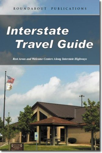 Interstate Travel Guide: Rest Areas and Welcome Centers Along ...