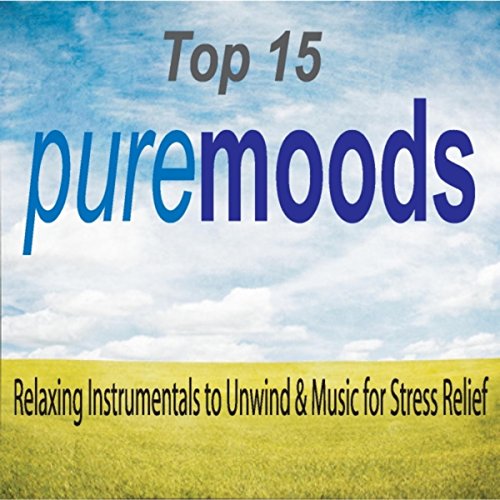 Amazon.com: Top 15 Pure Moods: Relaxing Instrumentals to Unwind & Music ...