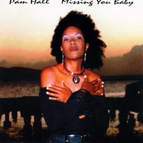 Amazon.com: Missing You Baby : Pam Hall: Digital Music