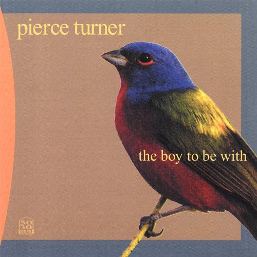 Amazon.com: The Boy To Be With : Pierce Turner: Digital Music