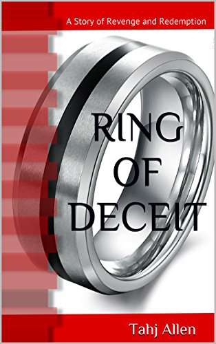 Ring of Deceit: A Story of Revenge and Redemption eBook : Allen, Tahj ...