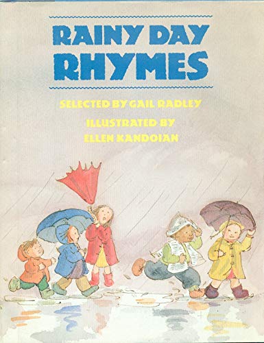 Rainy Day Rhymes: Radley, Gail, Kandoian, Ellen: 9780395599679: Amazon ...