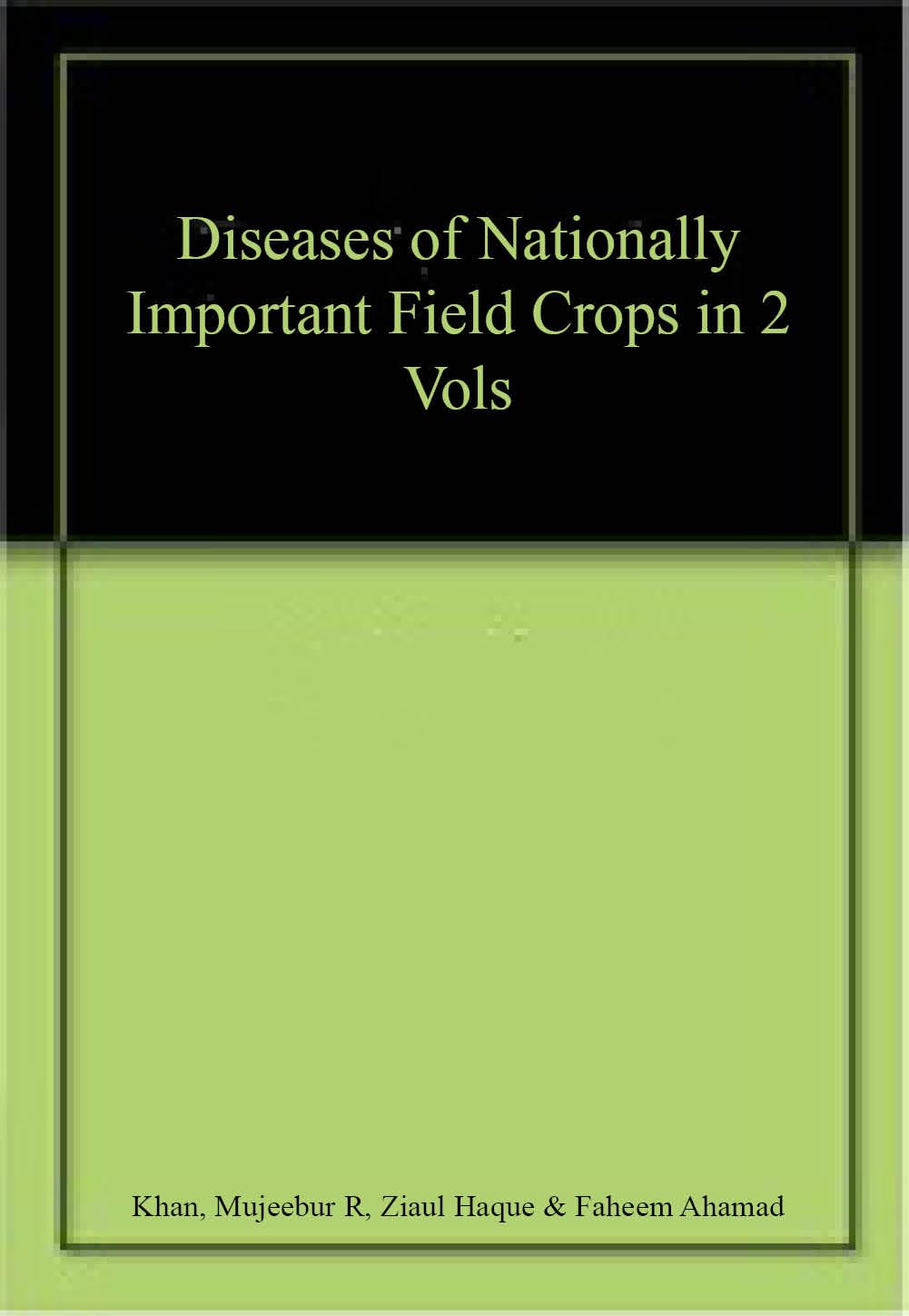 Buy Diseases of Nationally Important Field Crops Vol. 1-2 set Book ...