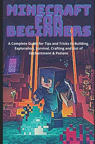 Snapklik.com : Minecraft For Beginners: A Complete Guide For Tips And ...