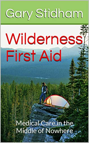 Amazon.com: Wilderness First Aid : Medical Care in the Middle of ...