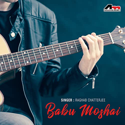 Amazon Music - Raghab ChatterjeeのBabu Moshai - Amazon.co.jp