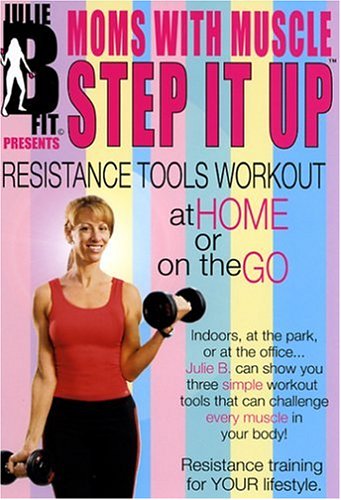 Amazon.com: Moms With Muscle Step It Up "Resistance Tools Workout At ...