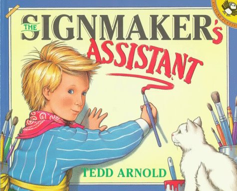 The Signmaker's Assistant: Arnold, Tedd: 9780140560978: Amazon.com: Books