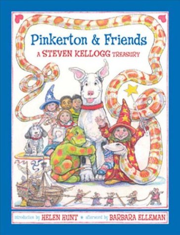 Pinkerton & Friends (Dial Books for Young Readers): Kellogg, Steven ...