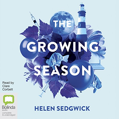 Amazon.com: The Growing Season (Audible Audio Edition): Helen Sedgwick ...