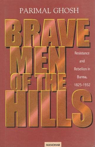 Brave Men of the Hills: Parimal Ghosh: 9788173042317: Amazon.com: Books