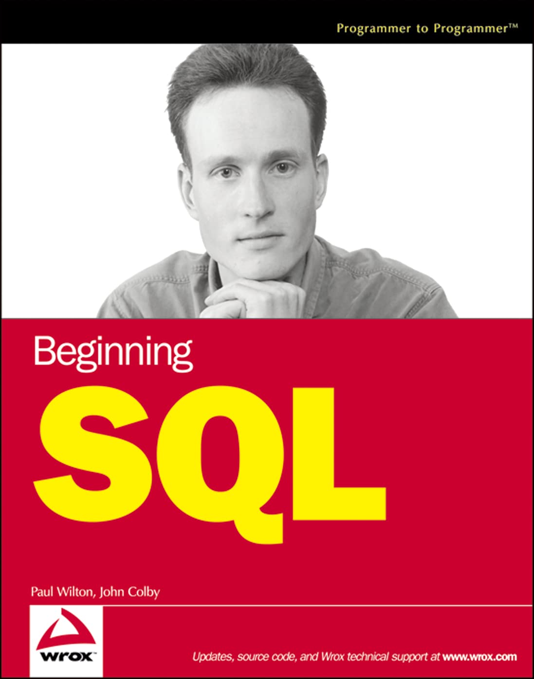 Beginning SQL: Wilton, Paul, Colby, John: 9780764577321: Amazon.com: Books