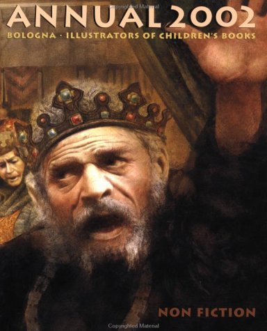 Annual 2002 Bologna (Annual Illustrators of Children's Books) : Amazon ...