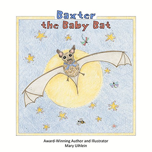 Baxter the Baby Bat (The Friends of Hello Little Owl Book 5) eBook ...