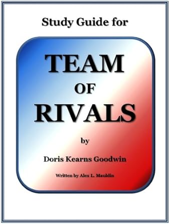 Amazon.com: Team of Rivals Study Guide eBook : Mauldin, Alex: Kindle Store
