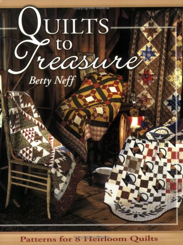 Quilts to Treasure: Betty Neff: 9781885588692: Amazon.com: Books