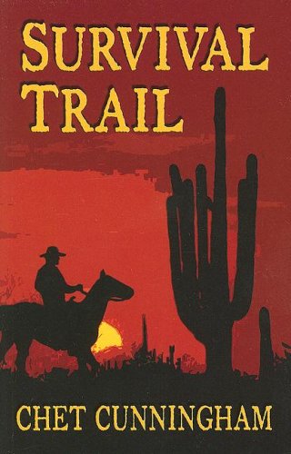 Survival Trail: Chet Cunningham: 9781597221214: Amazon.com: Books