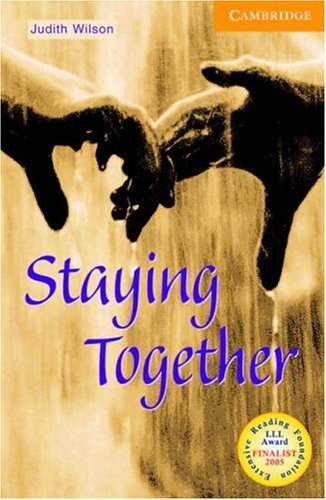 Staying Together Level 4 (Cambridge English Readers) - Kindle edition ...