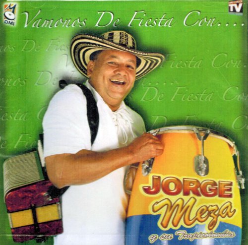 Jorge Meza - Jorge Meza Y Su Tropicolombia (Vamonos De Fiesta Con ...